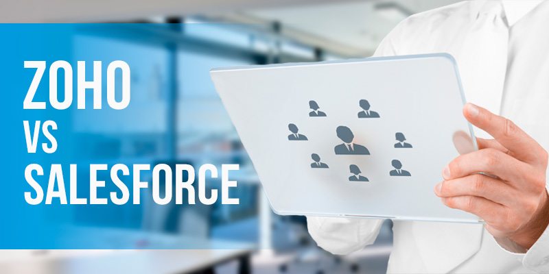 Zoho vs. Salesforce - Which is the Best? Zoho vs. Salesforce - Which is the Best?