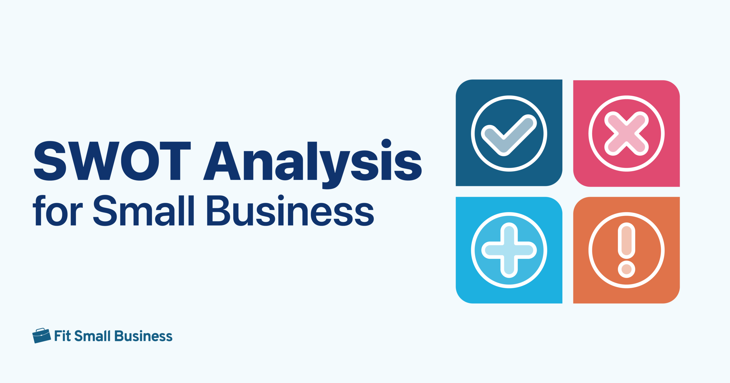 Ultimate Guide to SWOT Analysis for Small Businesses